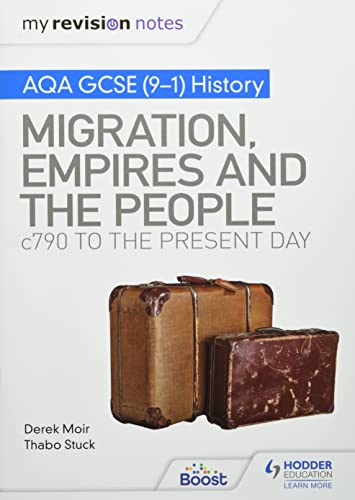 My Revision Notes: AQA GCSE (9–1) History: Migration, empires and the ...