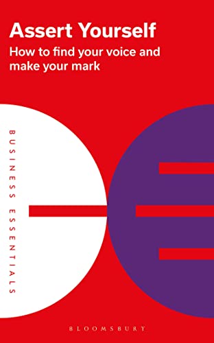 Assert Yourself : How to find your voice and make your mark – Chalkys.com
