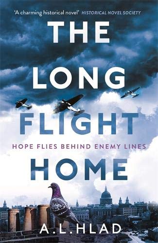 The Long Flight Home: a heartbreaking wartime story inspired by true e ...