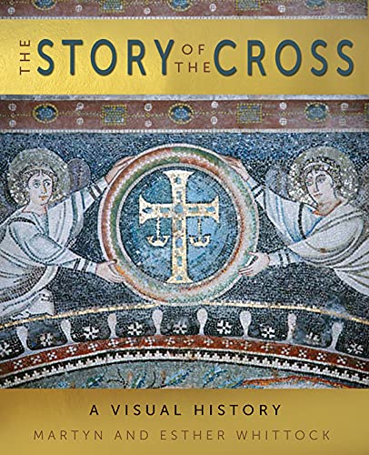 The Story of the Cross: A Visual History – Chalkys.com