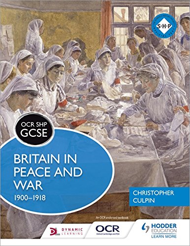 OCR GCSE History SHP: Britain in Peace and War 1900-1918 (OCR SHP GCSE ...