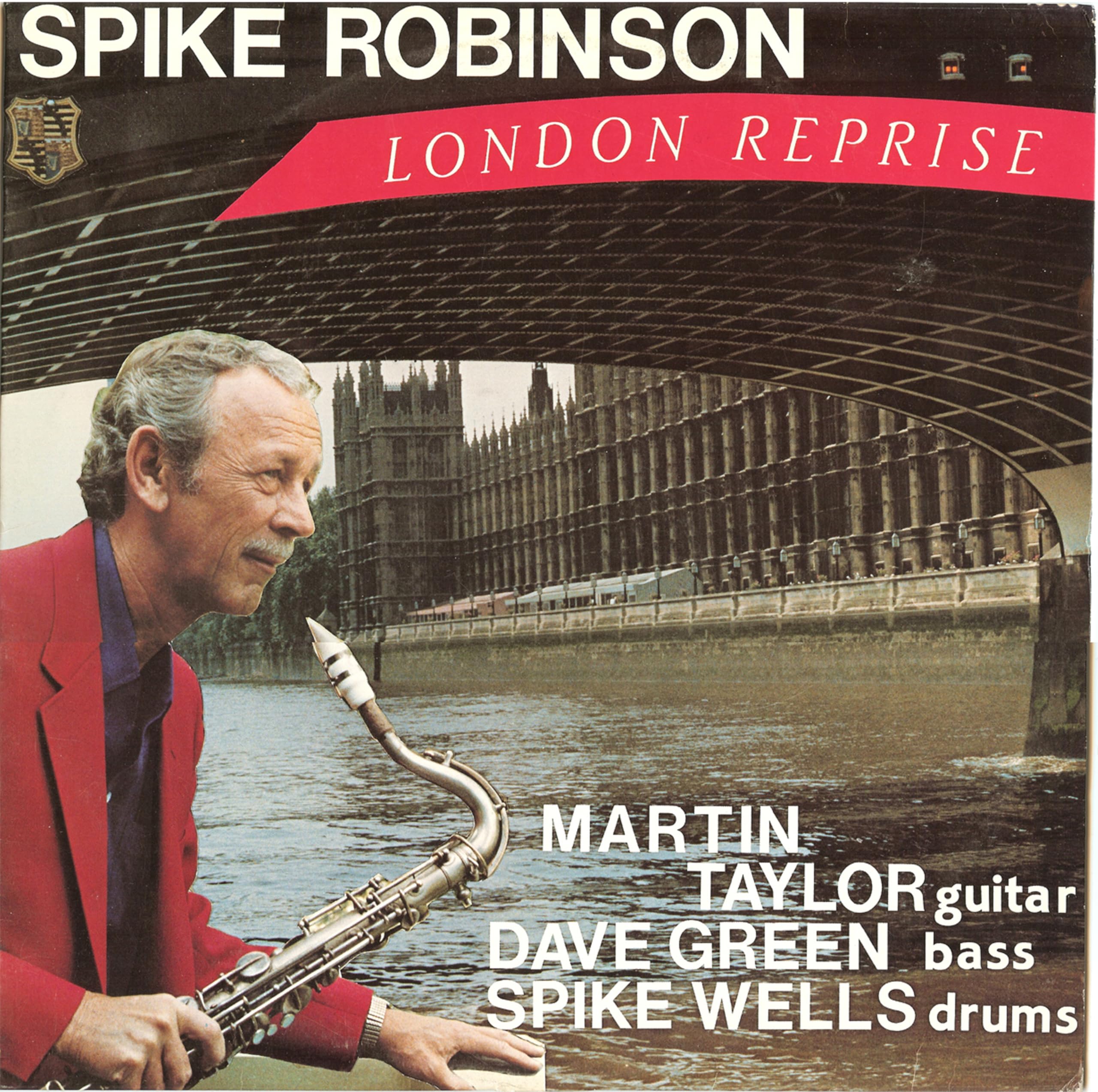 Spike Robinson - London Reprise (Vinyl) [VINYL] – Chalkys.com