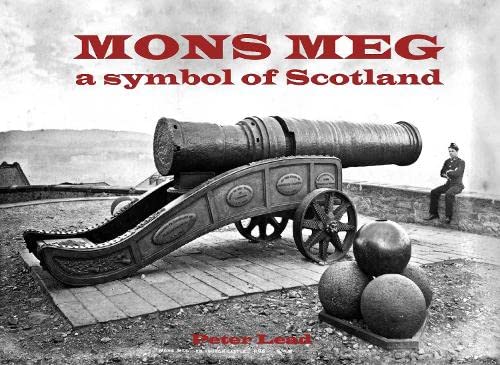 Mons Meg: a symbol of Scotland – Chalkys.com