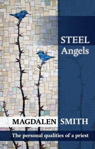 Steel Angels: The Personal Qualities of a Priest – Chalkys.com