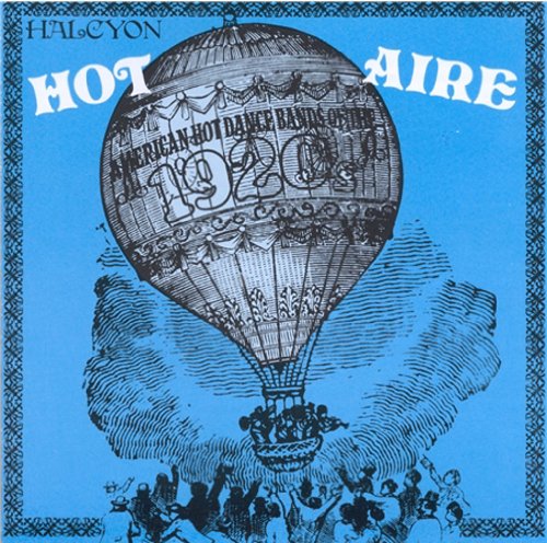 Various Artists - Hot Aire: American Hot Dance Bands Of The 1920s [CD ...