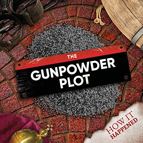 The Gunpowder Plot (How It Happened) – Chalkys.com